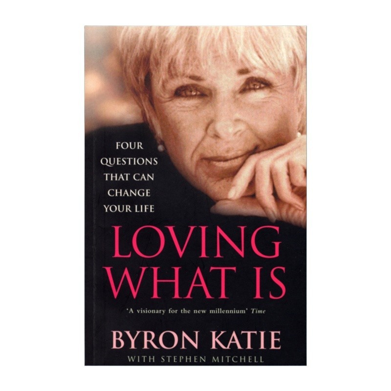 The original English version of Loving What Is Four sentences to change ...