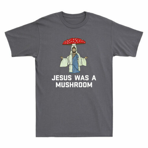 Jesus Was A Mushroom Shirt Funny Novelty Mushroom Men'S Short Sleeve T ...