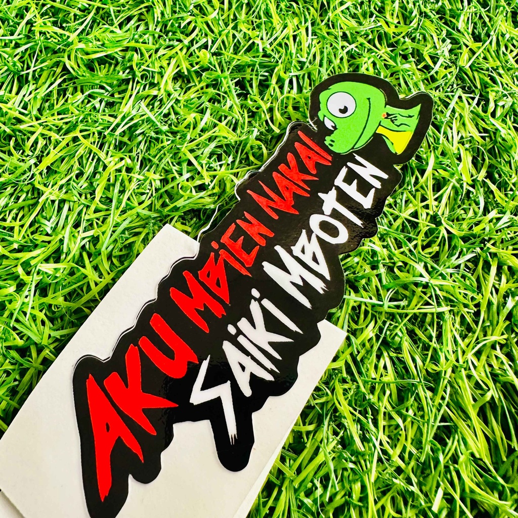 MESIN Sticker Printcut Aku Mbien Naughty Saiki Mboten 12x4 cm Choice Of ...