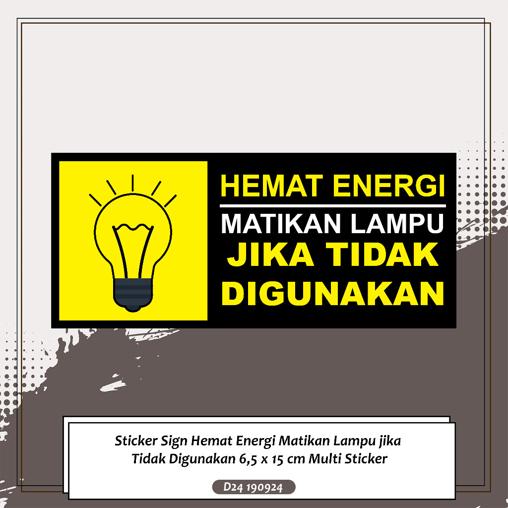 Energy Saving Sign Sticker Turn Off the Lights if they don't use 6.5 x ...