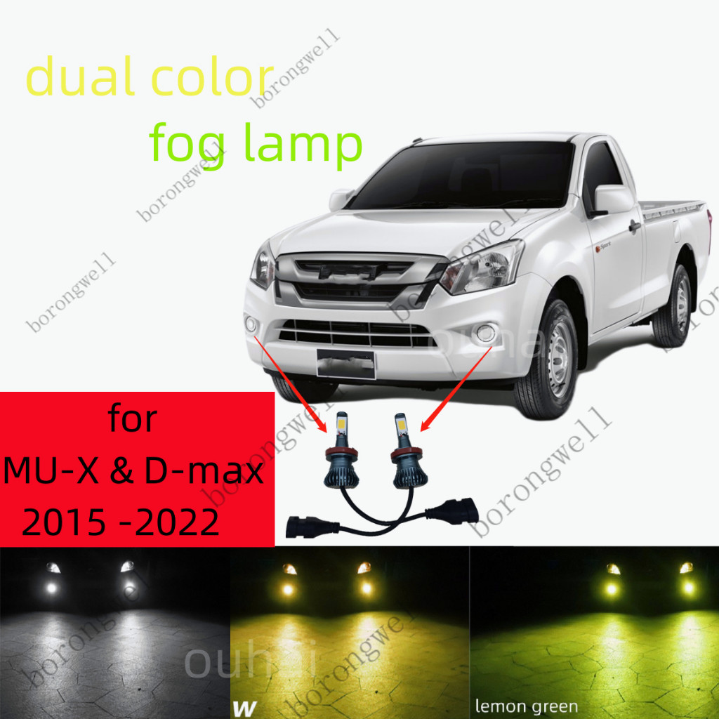 dual color For Isuzu D-Max MU-X 2015-2022 - 2pc H11 H16 Front LED Fog ...