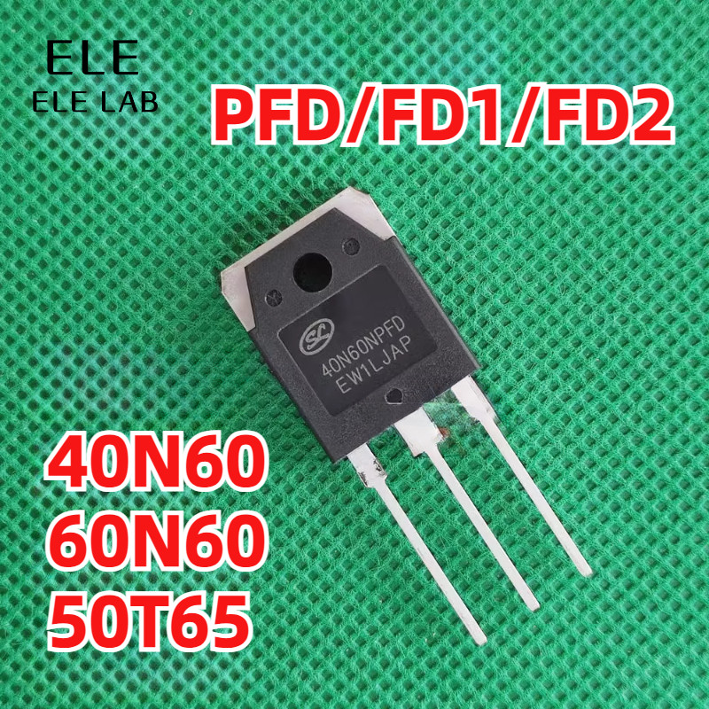 Original 40N60NPFD 40N60FD1 40N60FD2 60N60FD1 50T65FD1 40N60N 60N60 ...