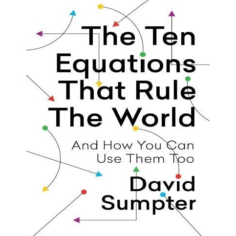 The Ten Equations Book That Rule the World And How You Can Use Them To ...