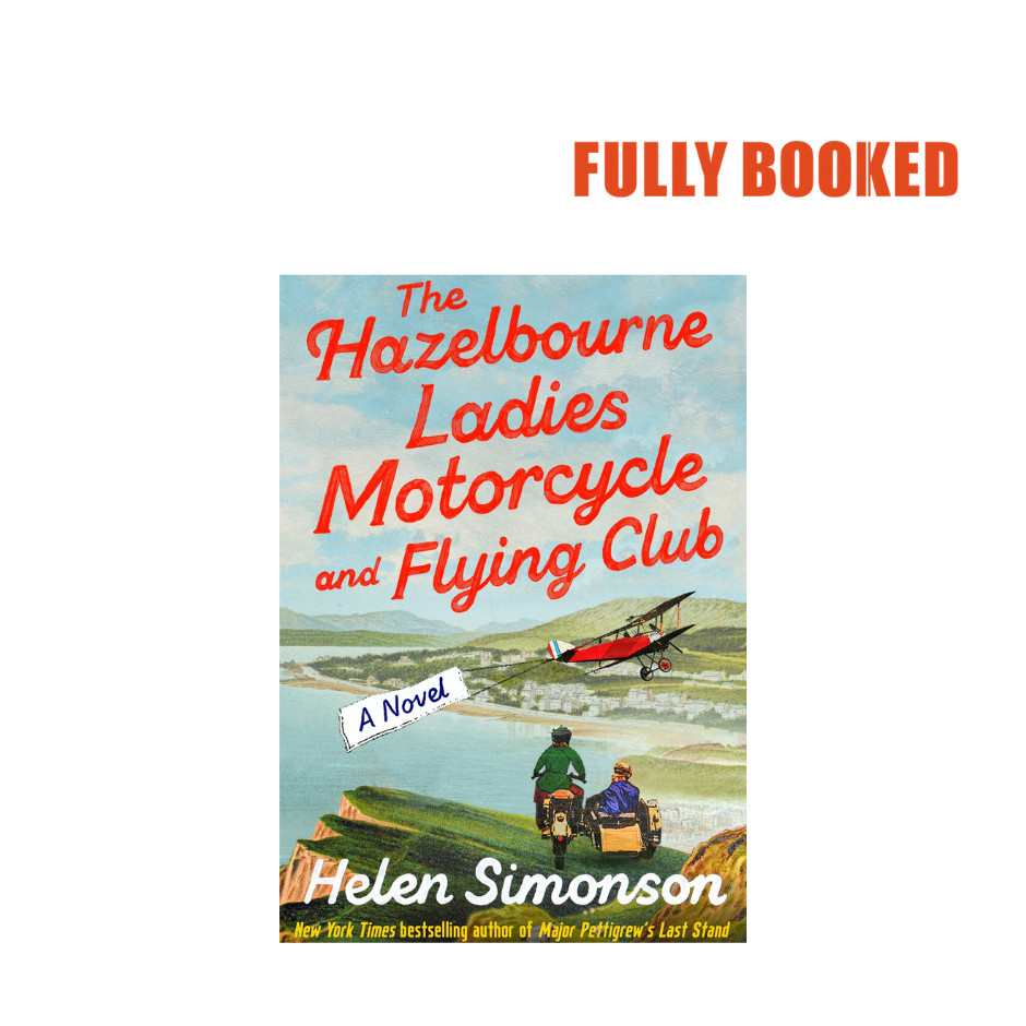 The Hazelbourne Ladies Motorcycle and Flying Club: A Novel (Hardcover ...