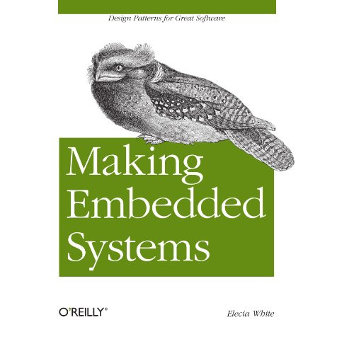 Title: Making Embedded Systems: Design Patterns for Great Software by Elecia White | Shopee ...