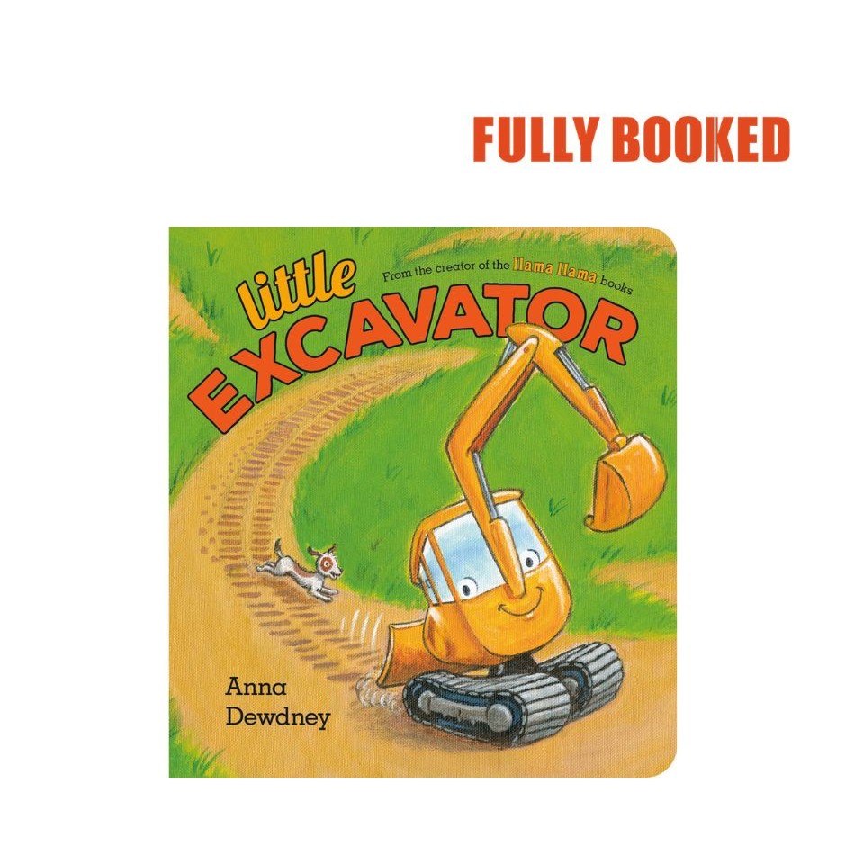 Little Excavator (Board Book) BY Anna Dewdney | Shopee Philippines