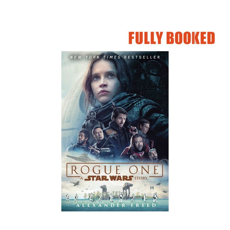 Rogue One: A Star Wars Story (Paperback) by Alexander Freed | Shopee ...