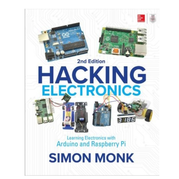 Hacking Electronics Learning Electronics With Arduino And Raspberry 