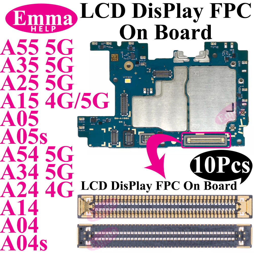 10pcs LCD Display Screen Flex FPC Connector For Samsung Galaxy A55 A35 ...