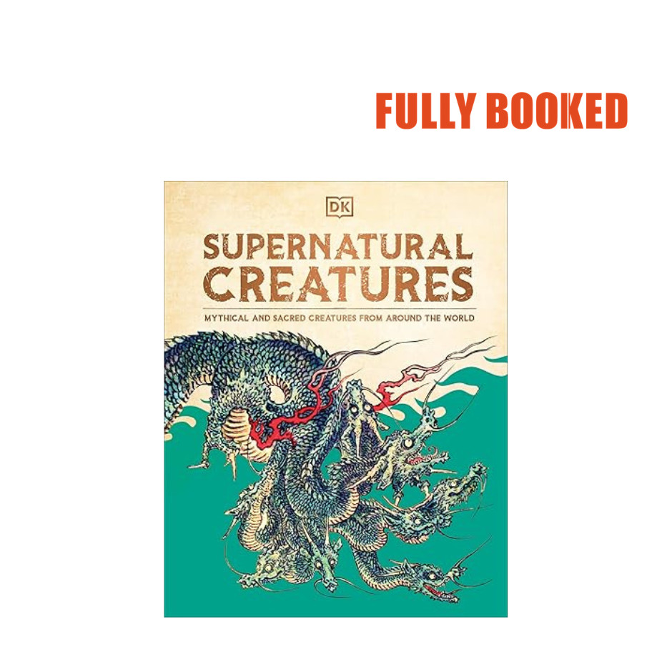 Supernatural Creatures: Mythical and Sacred Creatures from Around the ...