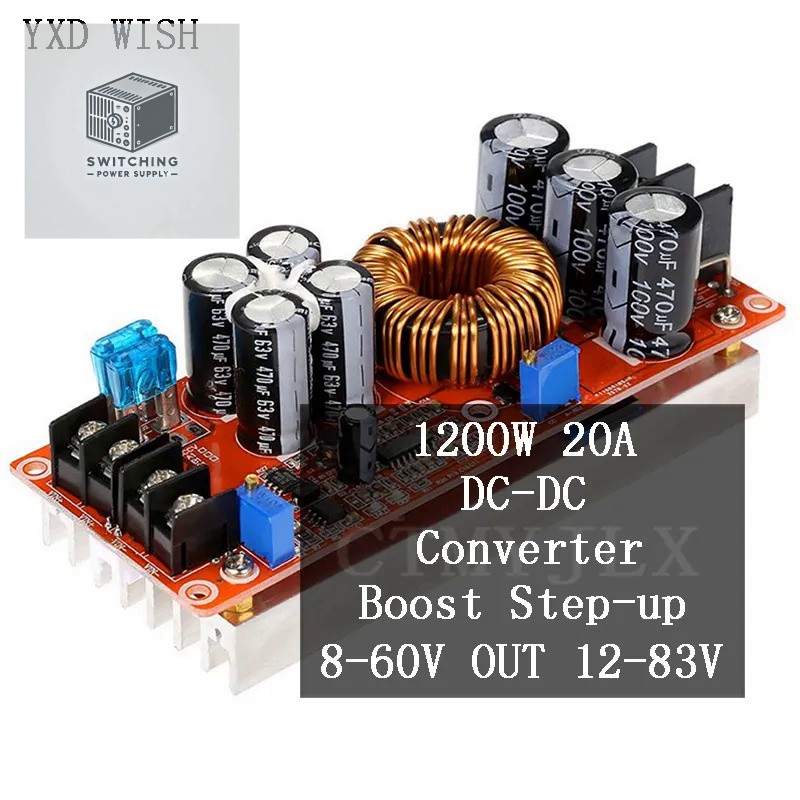 20A 1200W DC-DC Boost Converter Step Up Power Supply 8-60V to 12-83V ...