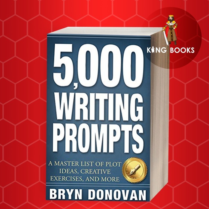 5,000 Writing Prompts: A Master List of Plot Ideas, Creative Exercises ...