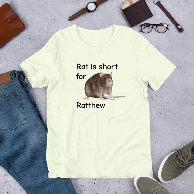 Rat Is Short For Ratthew Meme, Funny Meme Shirt, Ironic Shirt ...