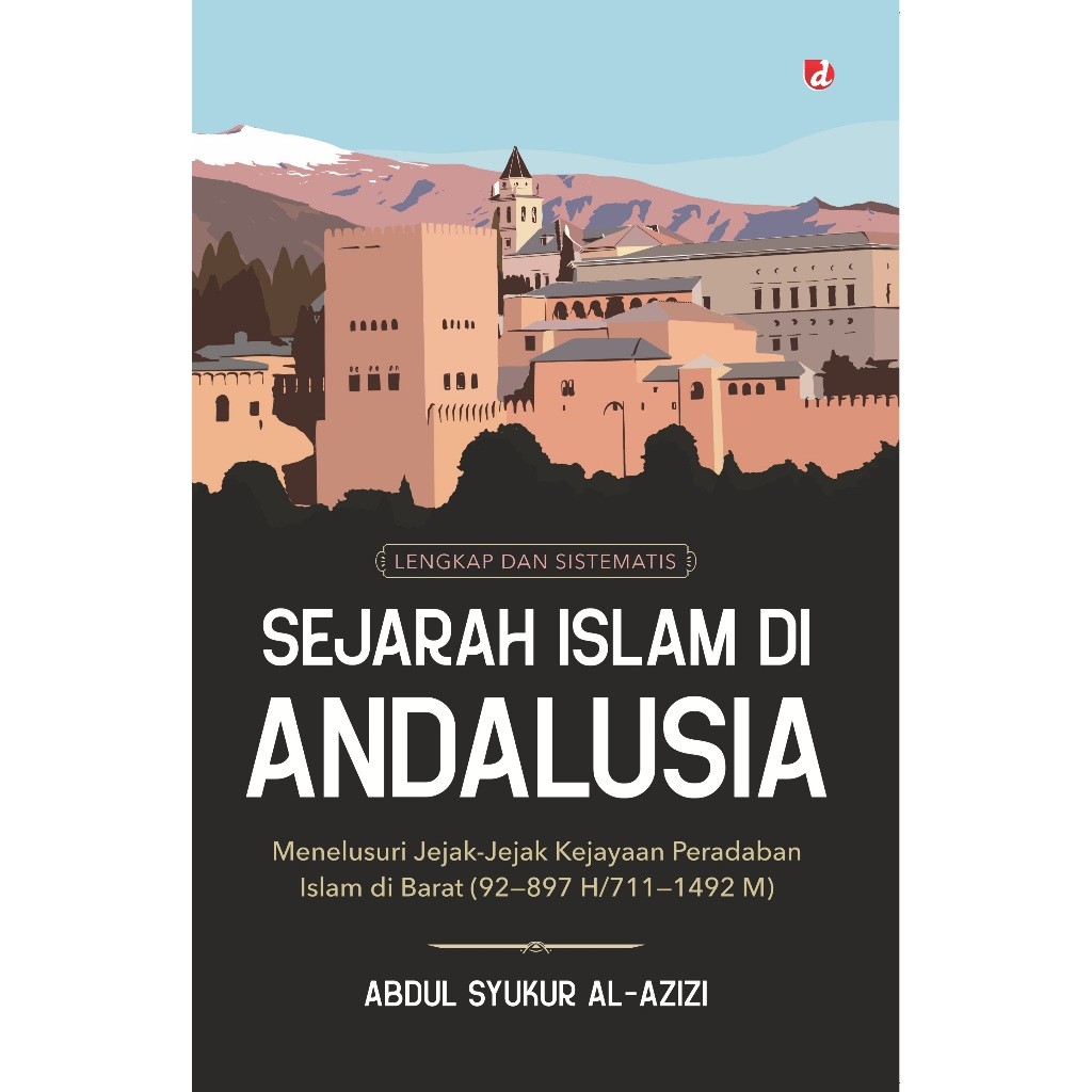 [ORI] Book History of Islam in Andalusia - Abdul Syukur al-Azizi ...