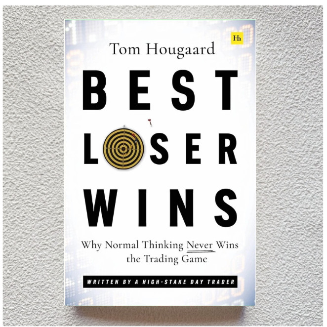 Best Loser Wins:Why Normal Thinking Never Wins the Trading Game ...