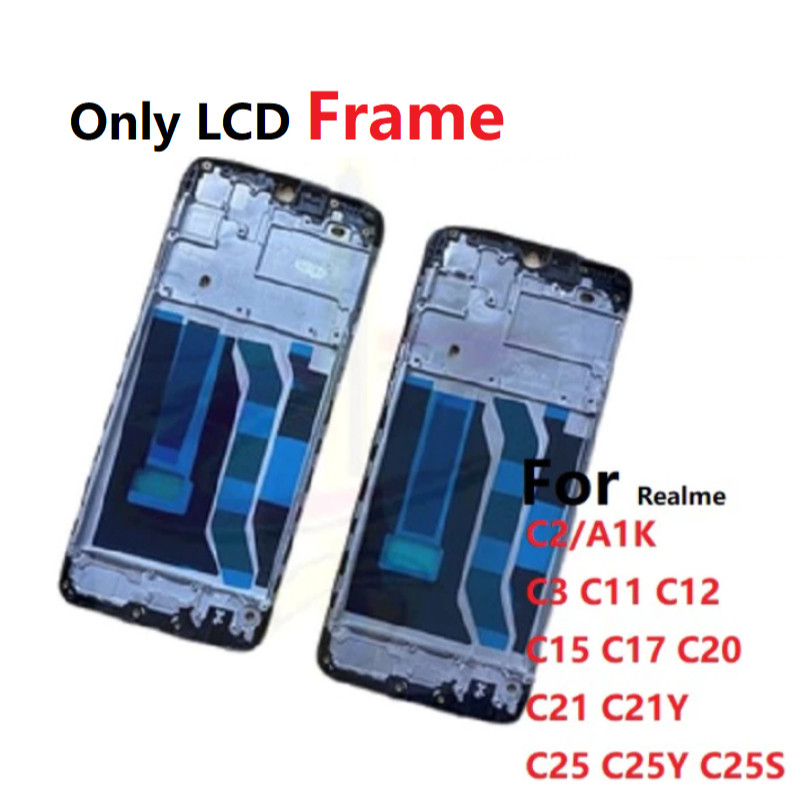 LCD front frame for Realme C11 C12 C15 C2 C3 C11 C12 C15 C20 C21Y C25Y ...