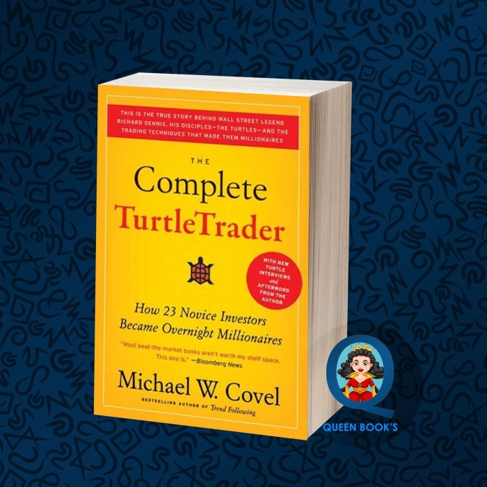 The Complete TurtleTrader: How 23 Novice Investors Became Overnight Mi ...