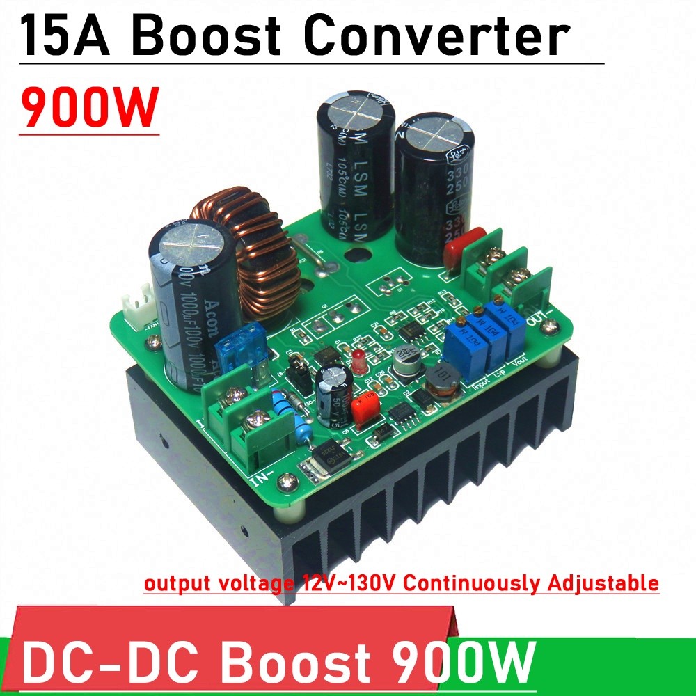 NEW 900W 15A DC-DC Boost Converter 8-60V TO 12V-120V 24V 36V 48V 60V ...