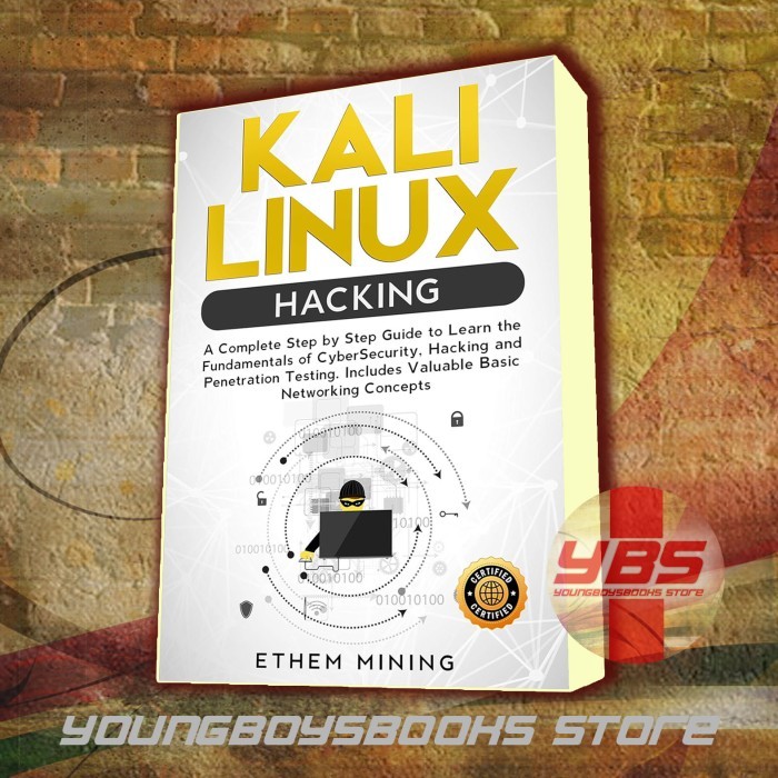 Kali Linux Hacking: A Complete Step by Step Guide to Learn the Fundame | Shopee Philippines
