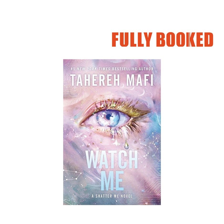 Watch Me: Shatter Me: The New Republic, Book 1 (Paperback) by Tahereh ...
