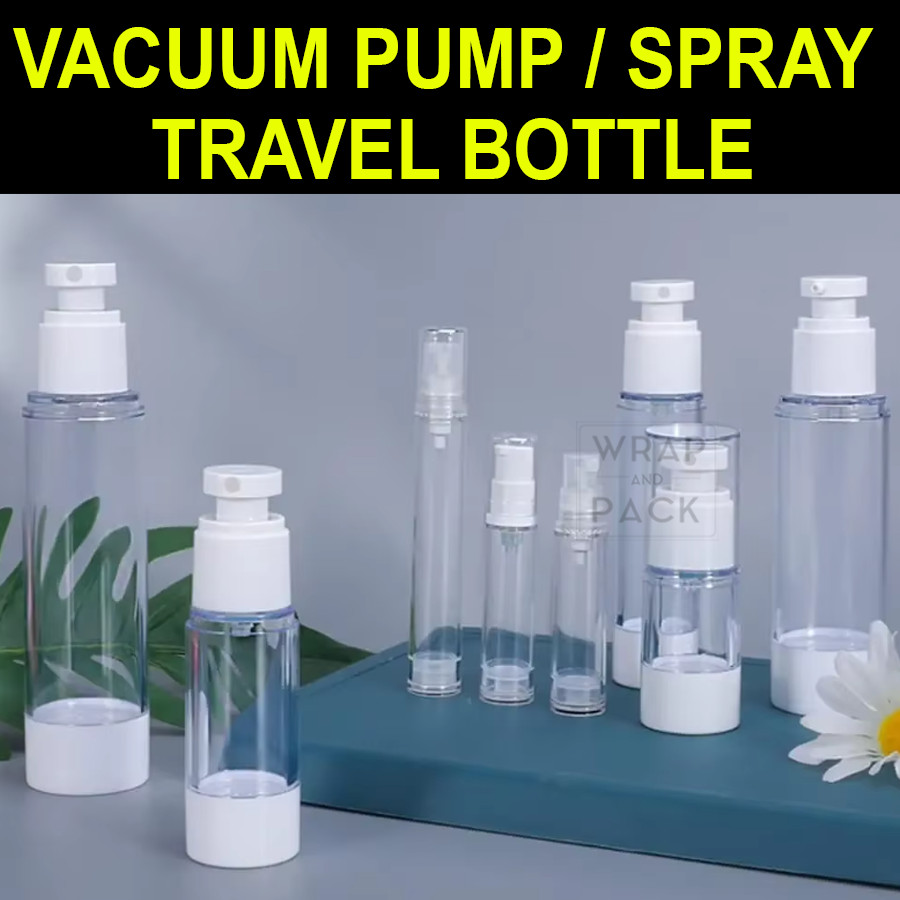 EMPTY REFILLABLE AIRLESS VACUUM PUMP OR SPRAY TRAVEL BOTTLE | Shopee ...