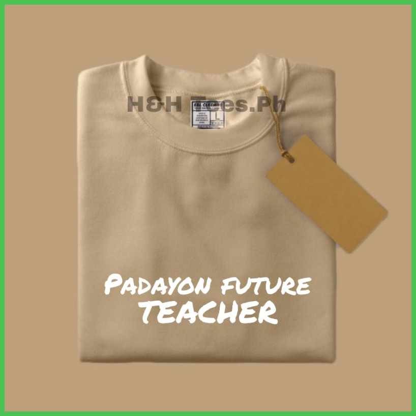 Padayon|Bs'future,Y$teacher)AN}inspirational>qP}tshirt>eT}|>tf}Unisex ...