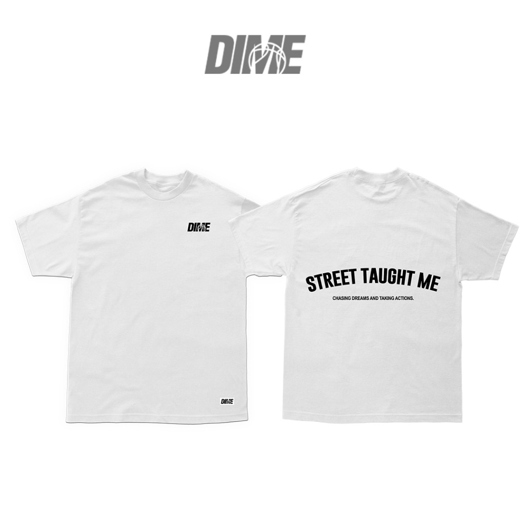 Dime - Street Taught Me (Tee) | Shopee Philippines