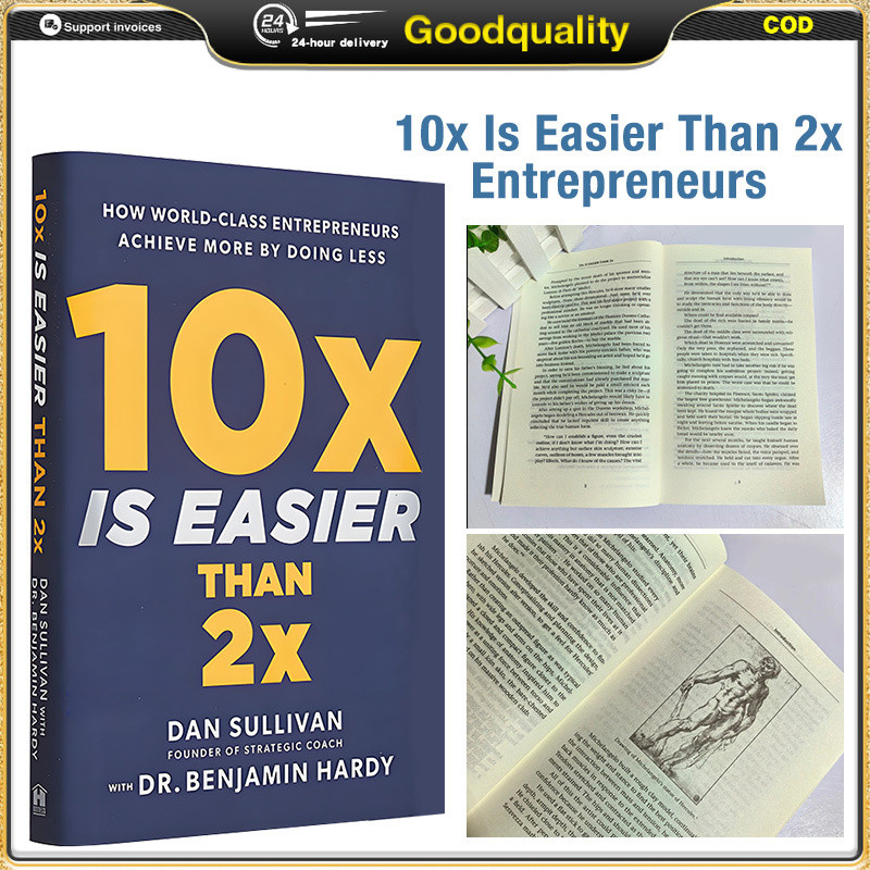 10x Is Easier Than 2x: How World-Class Entrepreneurs Achieve More by ...