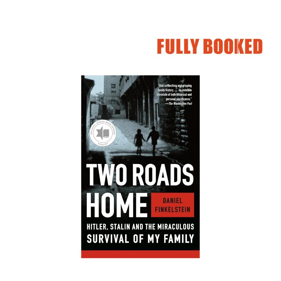 Two Roads Home: Hitler, Stalin, and the Miraculous Survival of My ...
