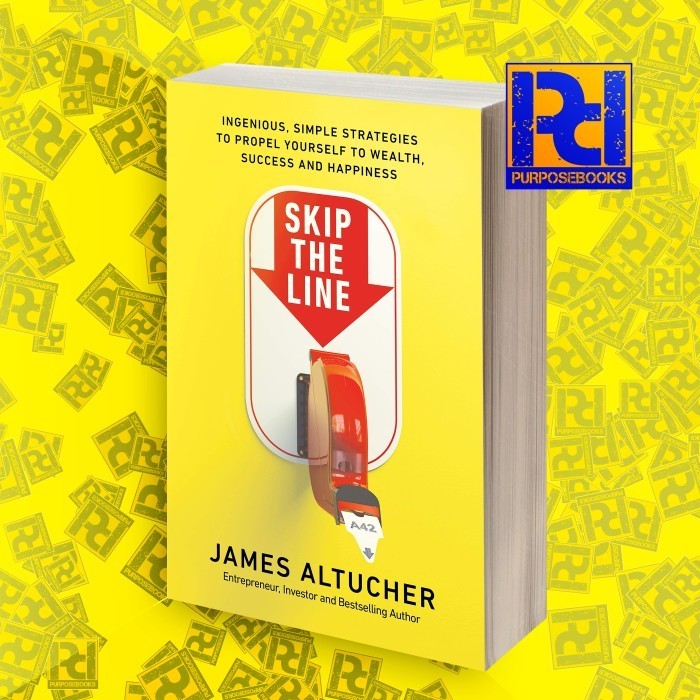 Skip the Line: Ingenious, Simple Strategies to Propel Yourself to ...