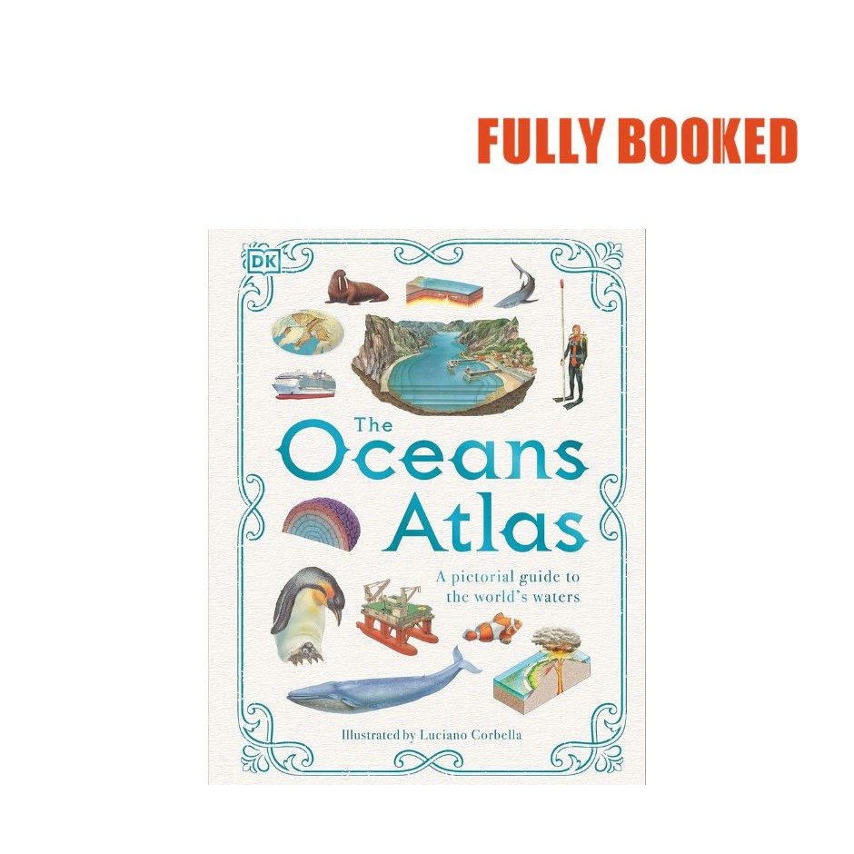 The Oceans Atlas: A Pictorial Guide to the World's Waters (Hardcover ...