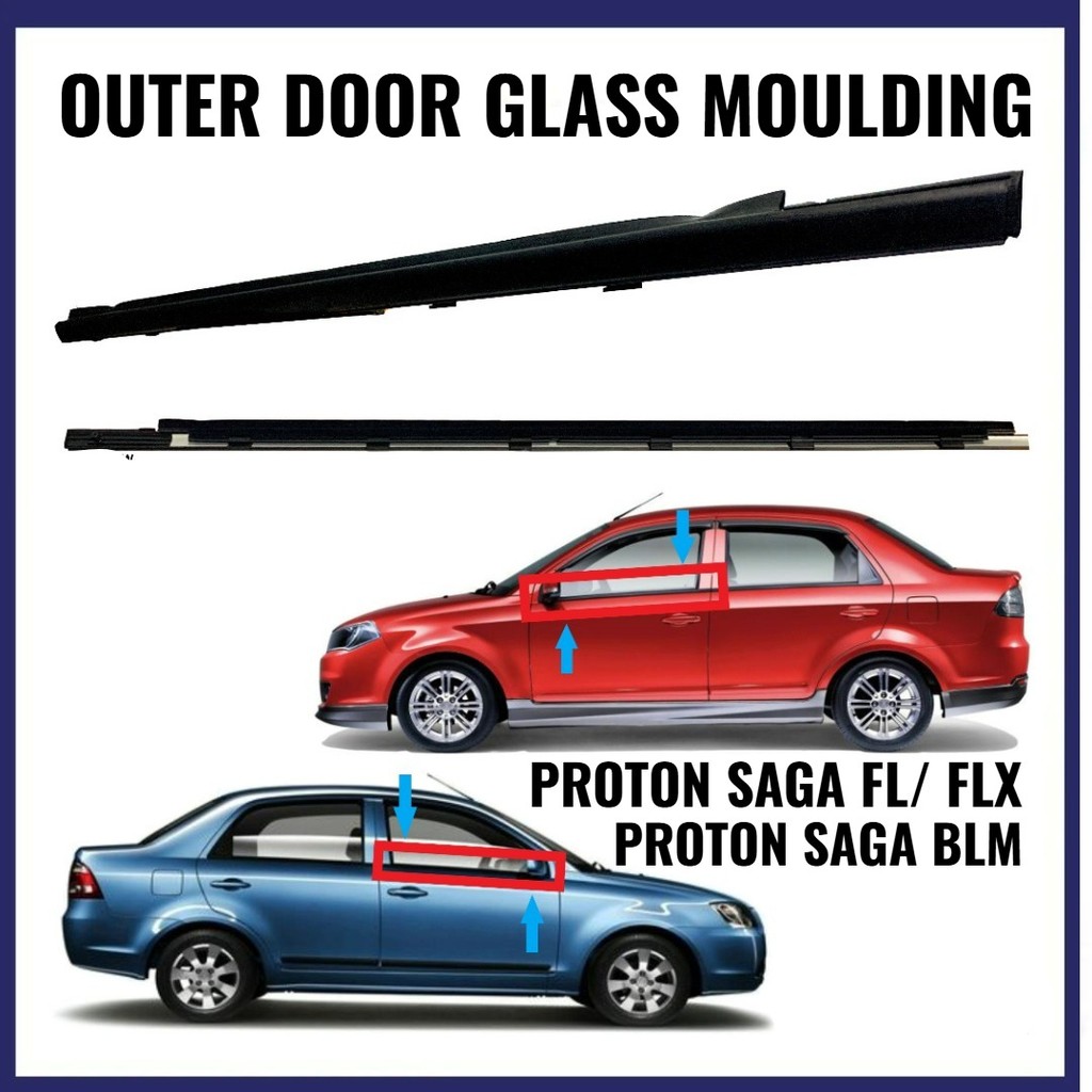 PROTON SAGA BLM FL FLX OUTER DOOR GLASS MOULDING LINING GETAH LUAR ...