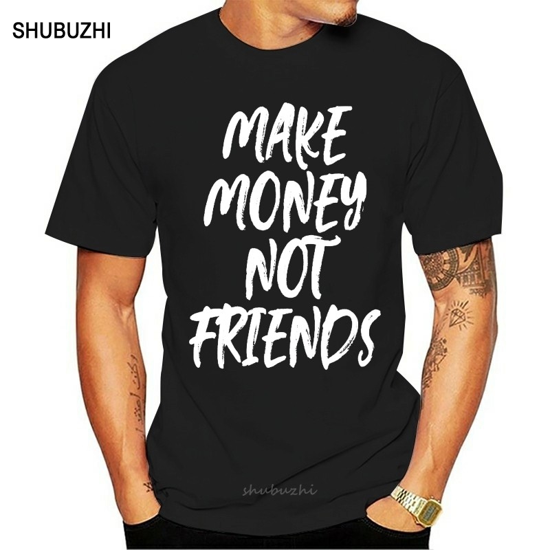 Make Money Not Friends Long Viral Funny Adult Cash Slim Fit | Shopee ...