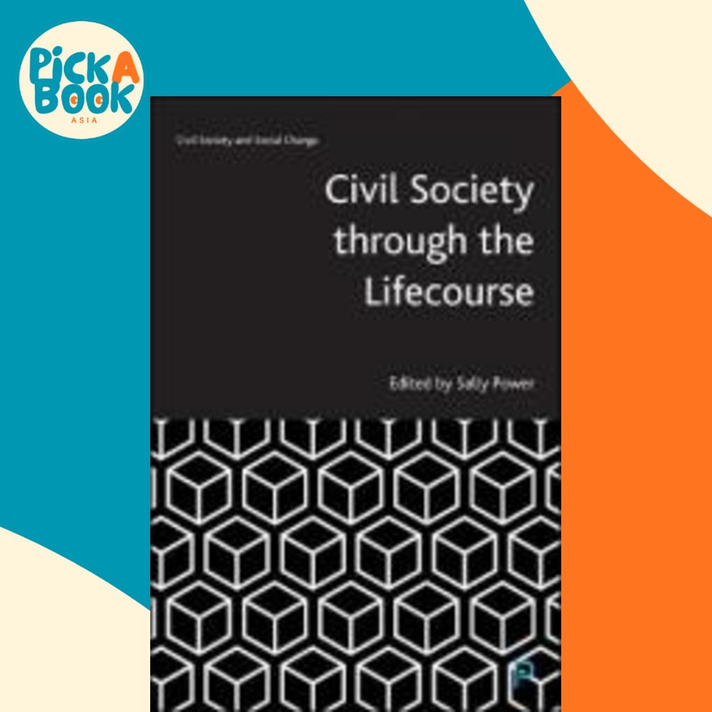 Civil Society through the Lifecourse by Sally Power (UK edition ...