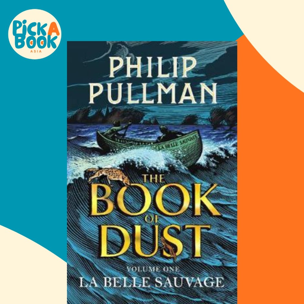 La Belle Sauvage: The Book of Dust Volume One by Philip Pullman (UK ...