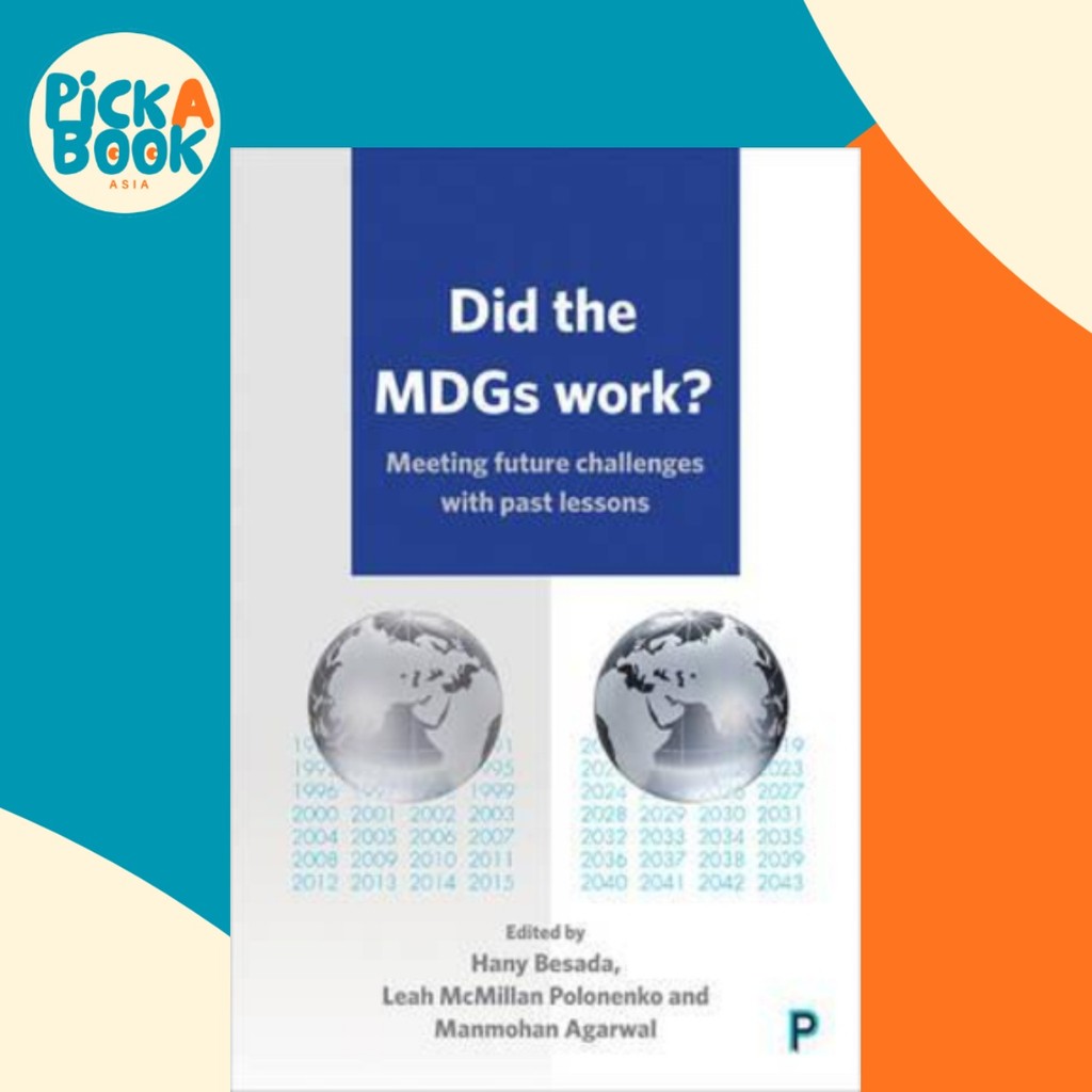 Did the Millennium Development Goals Work? : Meeting Future Challenges ...