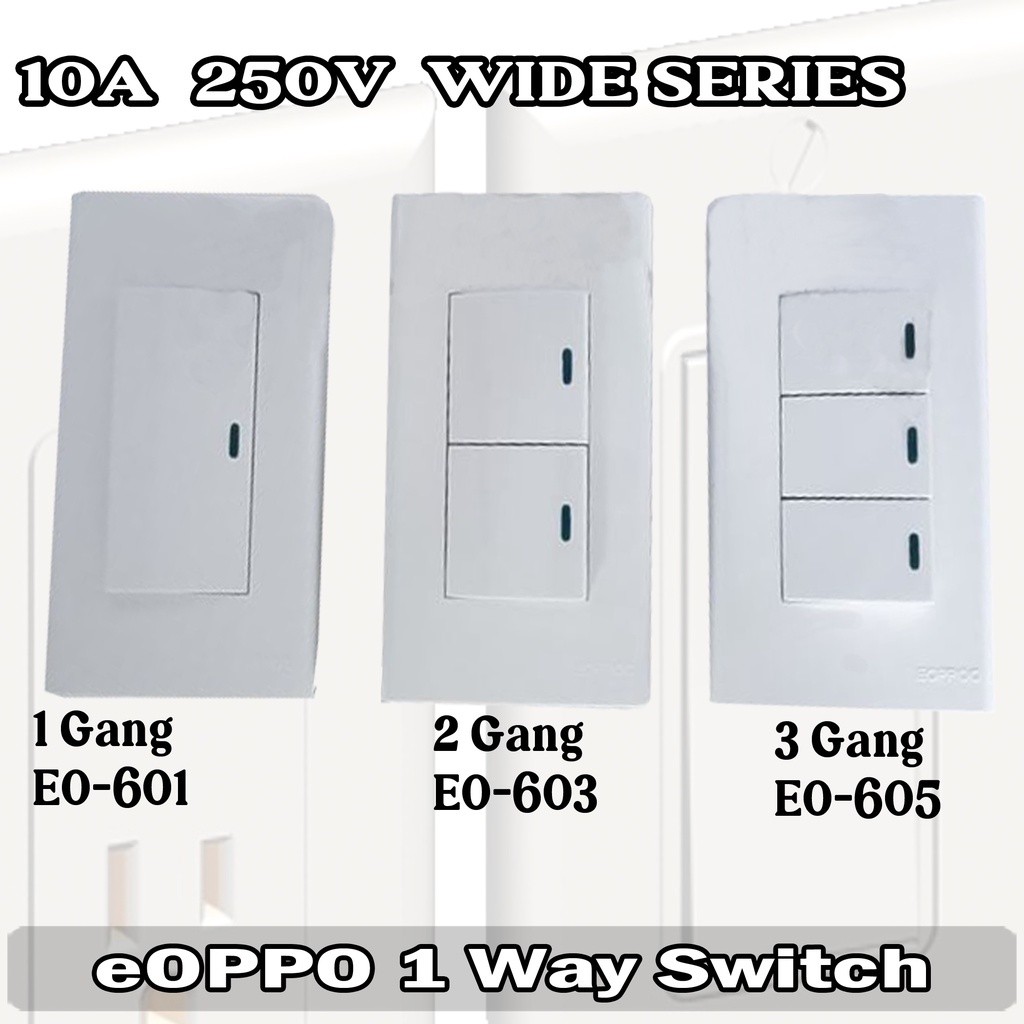 EOPPO WIDE SERIES EO-601(1gang),EO-603(2 gang),EO-605(3 gang) 1way ...