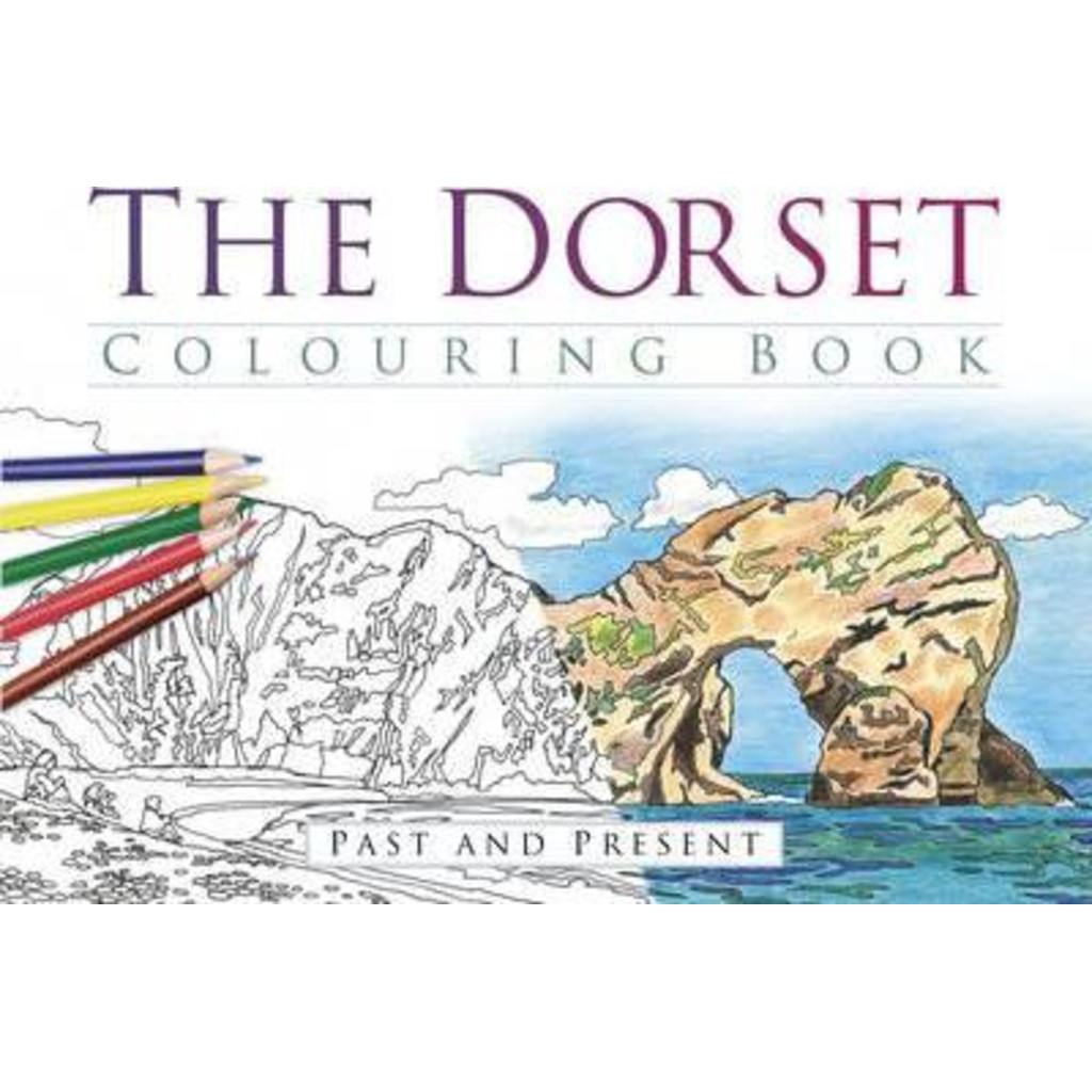 The Dorset Colouring Book: Past and Present by The History Press (UK ...