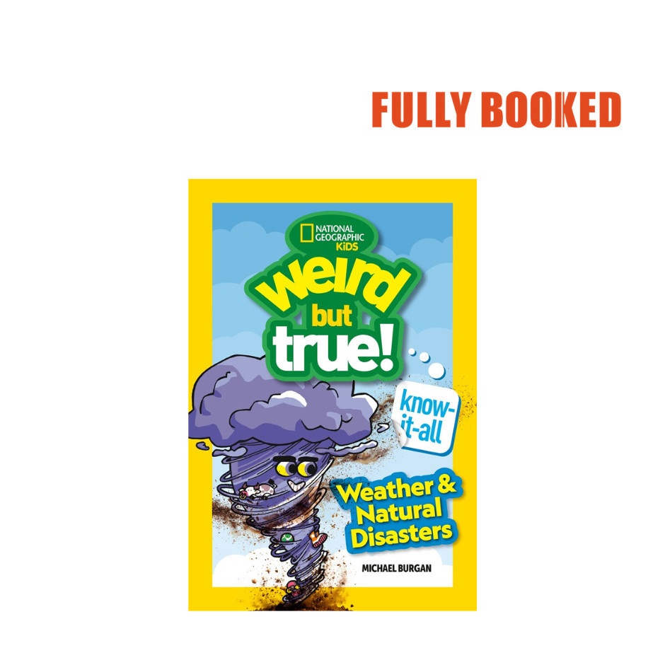 Weird But True! Know-It-All: Weather & Natural Disasters (Paperback) by ...