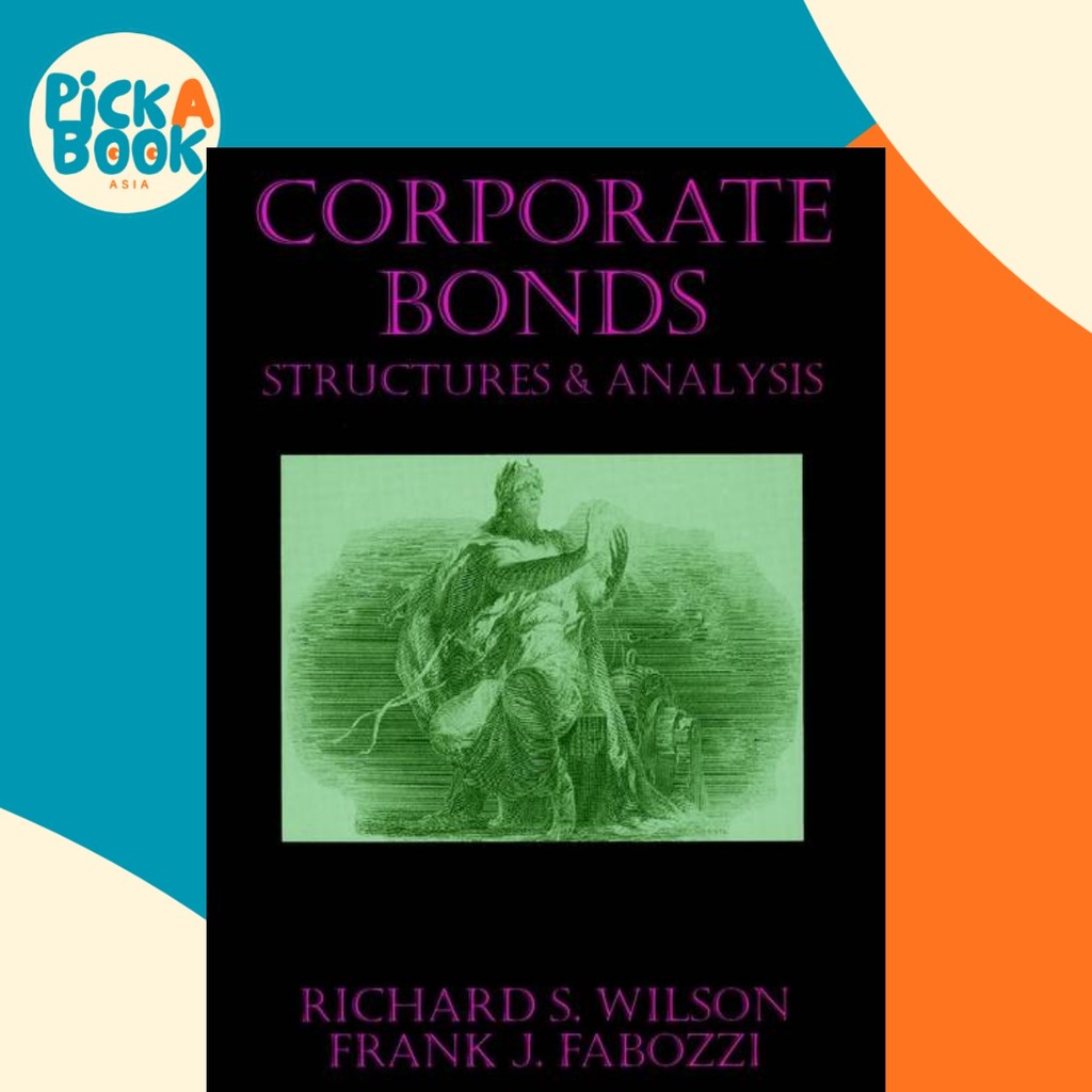 Corporate Bonds : Structure and Analysis by Richard C. Wilson (US ...