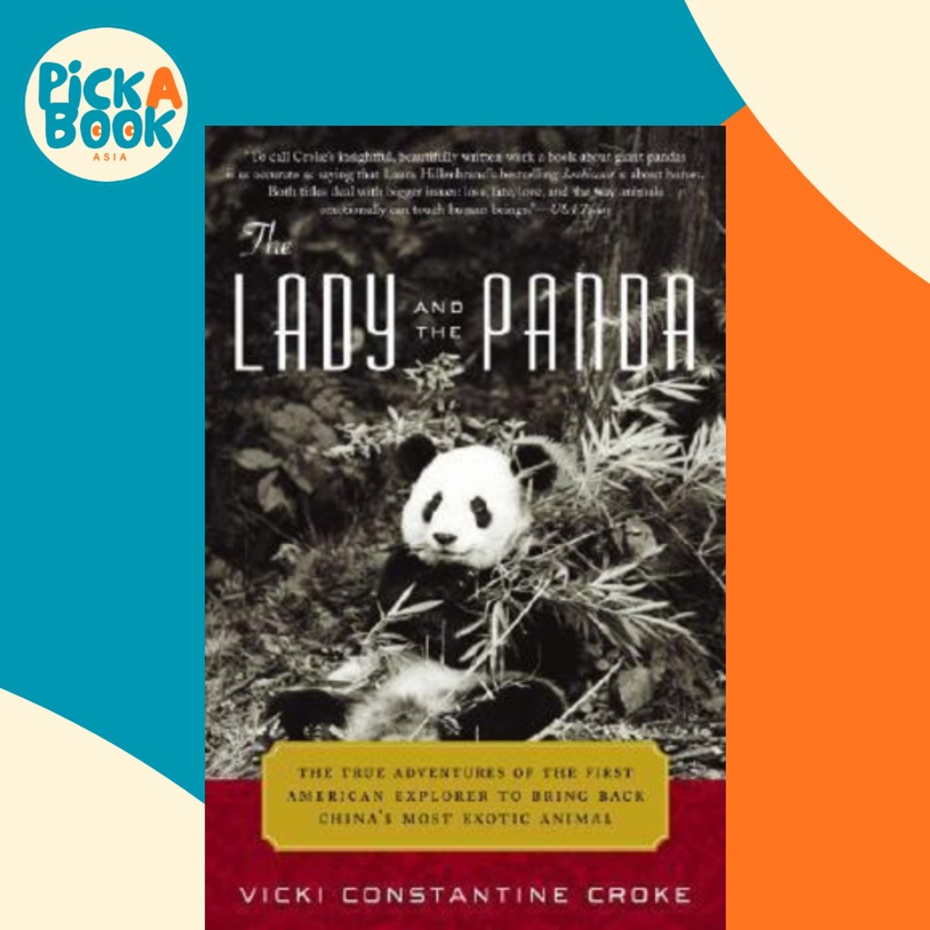 The Lady and the Panda : The True Adventures of the First Explorer to ...