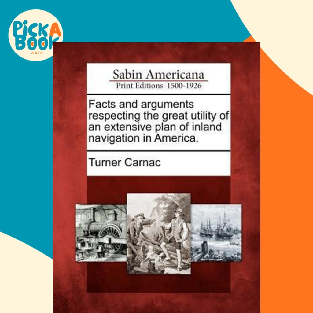 Facts and Arguments Respecting the Great Utility of an Extensive Plan ...