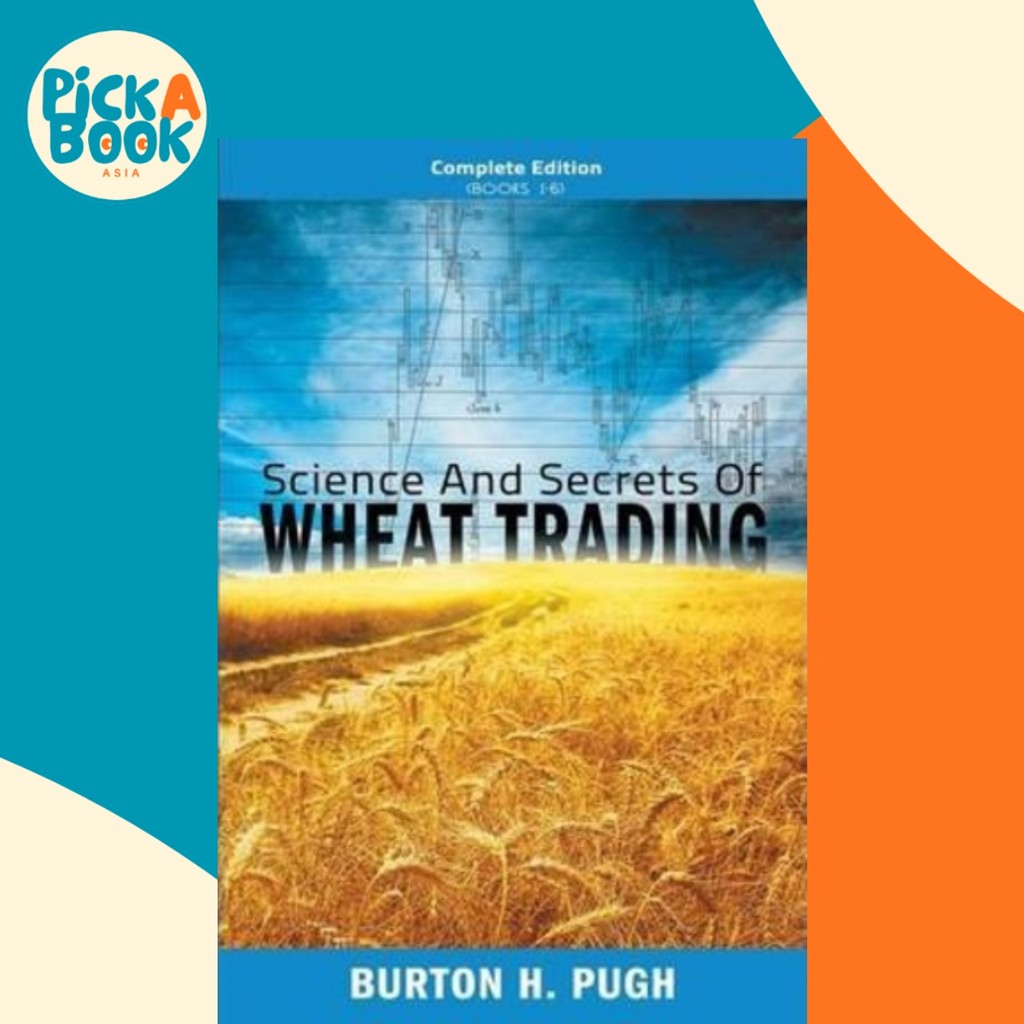 Science and Secrets of Wheat Trading : Complete Edition (Books 1-6) by ...