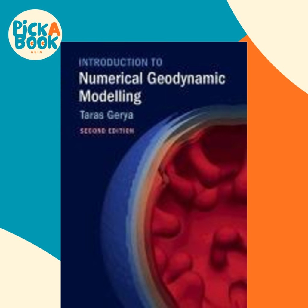 Introduction to Numerical Geodynamic Modelling by Taras Gerya (UK ...