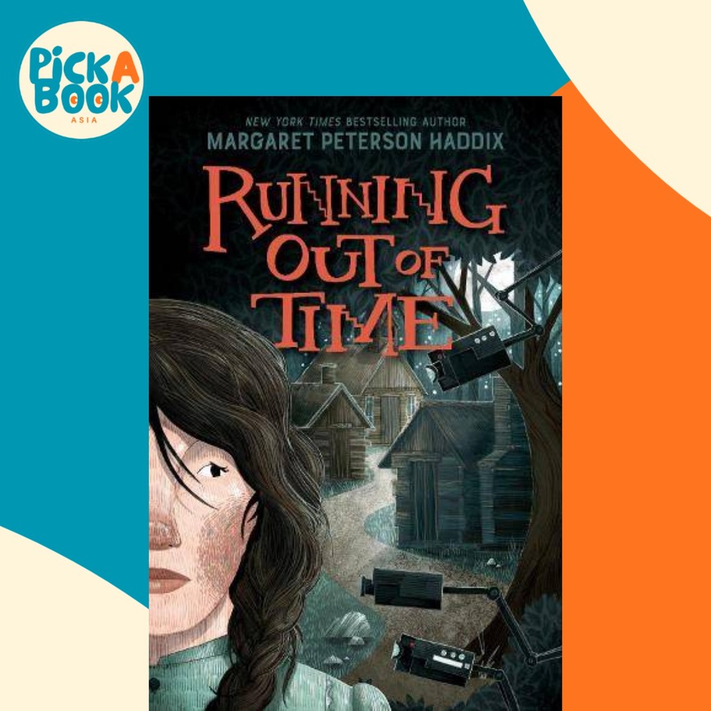 - Running Out of Time by Margaret Peterson Haddix (US edition ...