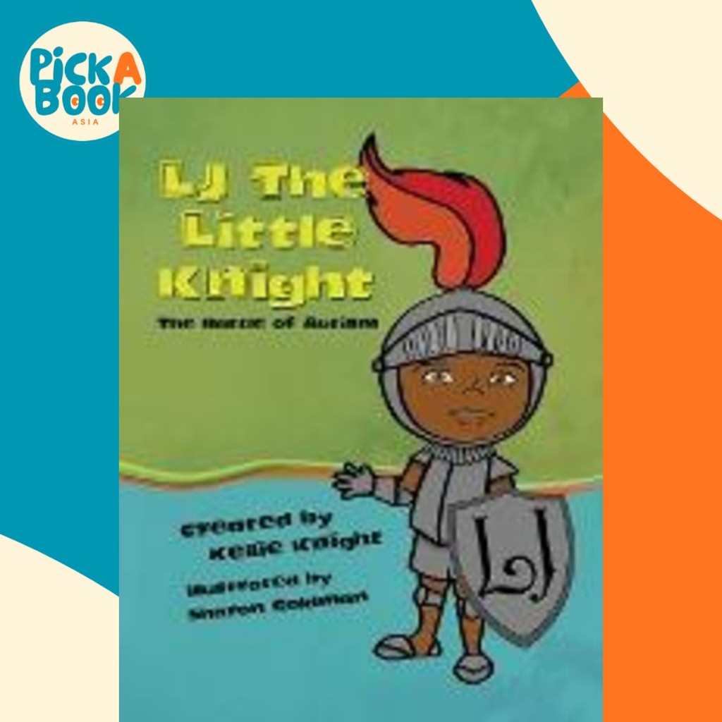 LJ the Little Knight : The Battle of Autism by Kellie Knight (paperback ...