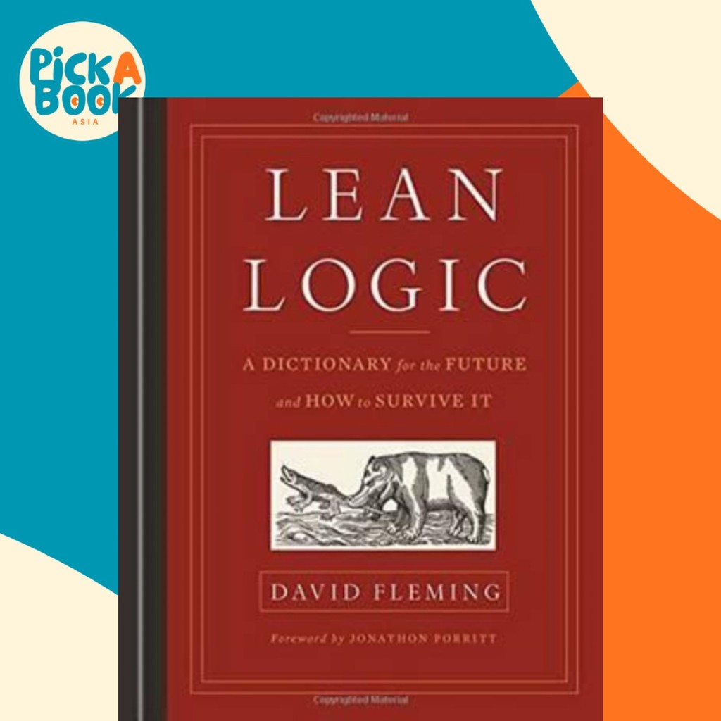 Lean Logic : A Dictionary for the Future and How to Survive It by David ...