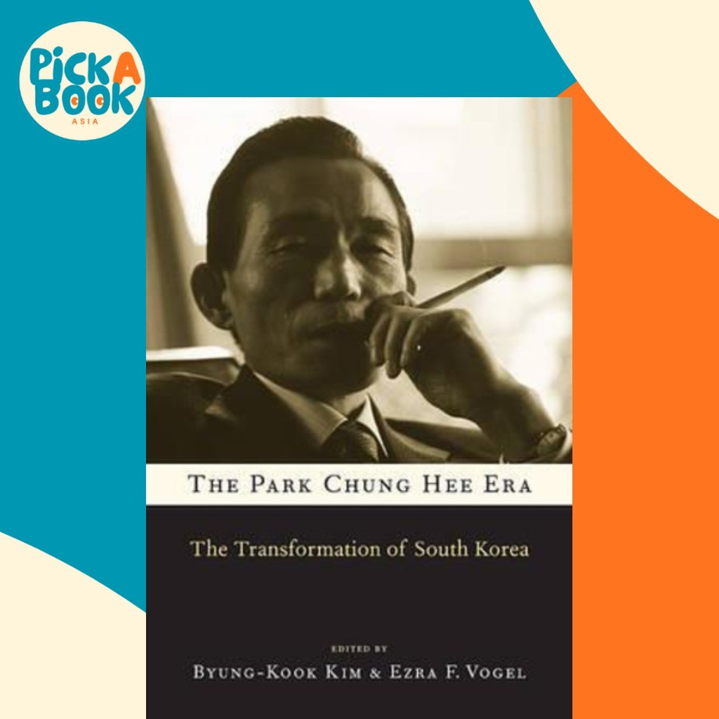 The Park Chung Hee Era : The Transformation of by Byung-Kook Kim (US ...
