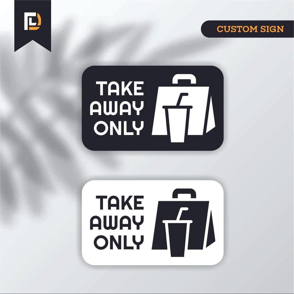 Acrylic Sign Board Take Away Only Cafe Restaurant Acrylic Signage UV ...