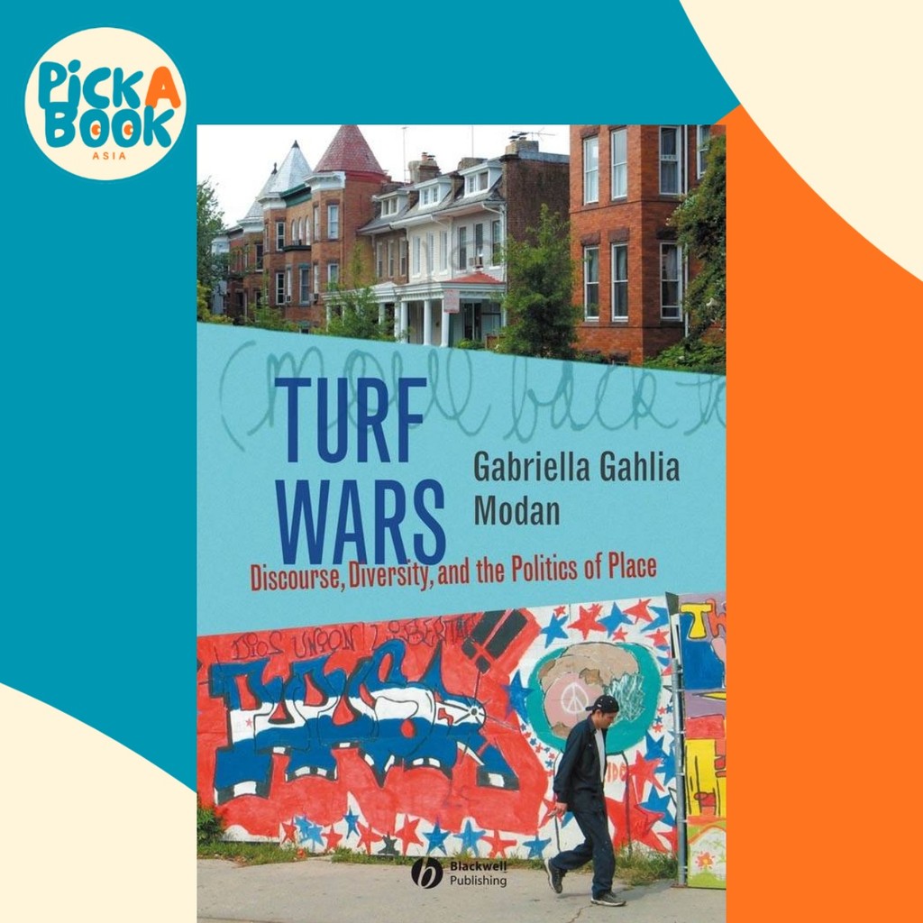 Turf Wars : Discourse, Diversity, and the Politics of Place by ...